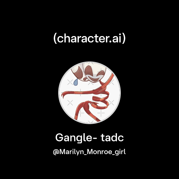 Chat with Gangle- tadc | character.ai | Personalized AI for every ...