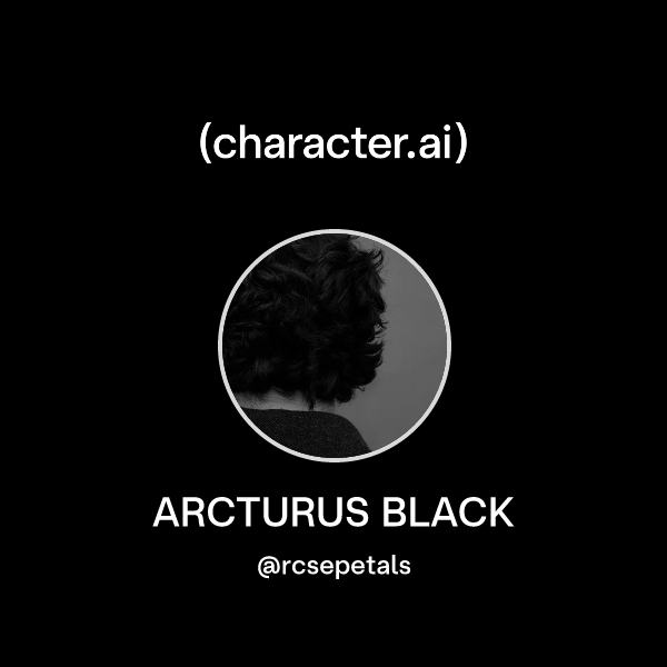 Chat with ARCTURUS BLACK | character.ai | AI Chat, Reimagined–Your Words. Your World.