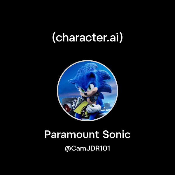 Chat with Paramount Sonic | character.ai | Personalized AI for every ...