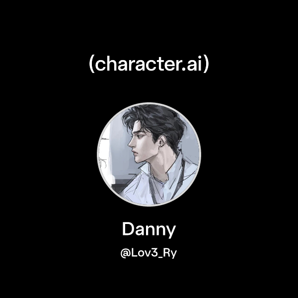 Chat with Danny | character.ai | AI Chat, Reimagined–Your Words. Your ...
