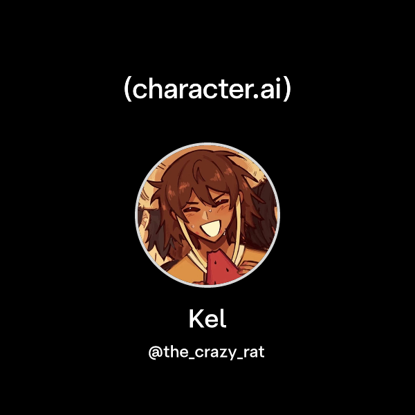 Chat with Kel | character.ai | Personalized AI for every moment of your day