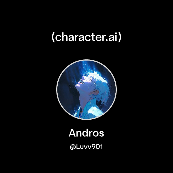 Chat with Andros | character.ai | AI Chat, Reimagined–Your Words. Your ...