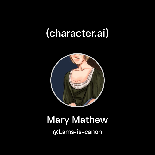 Chat with Mary Mathew | character.ai | Personalized AI for every moment ...