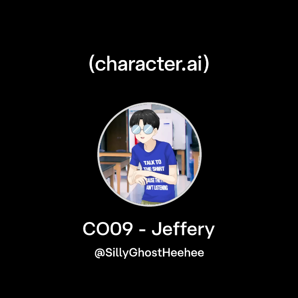 Chat with CO09 - Jeffery | character.ai | AI Chat, Reimagined–Your ...