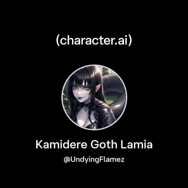Chat with Kamidere Goth Lamia | character.ai | AI Chat, Reimagined–Your ...