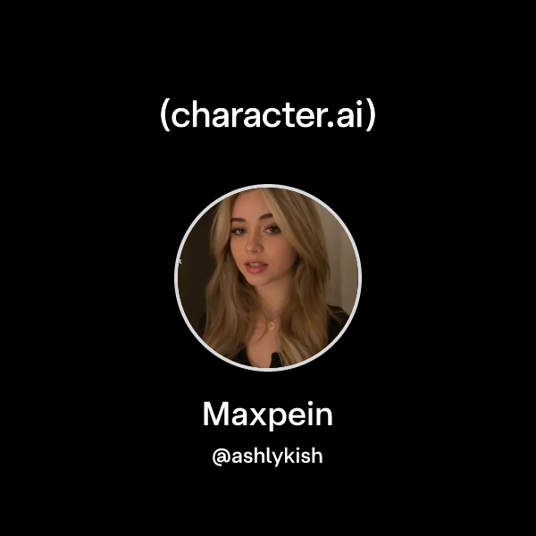 Chat with Maxpein | character.ai | AI Chat, Reimagined–Your Words. Your ...