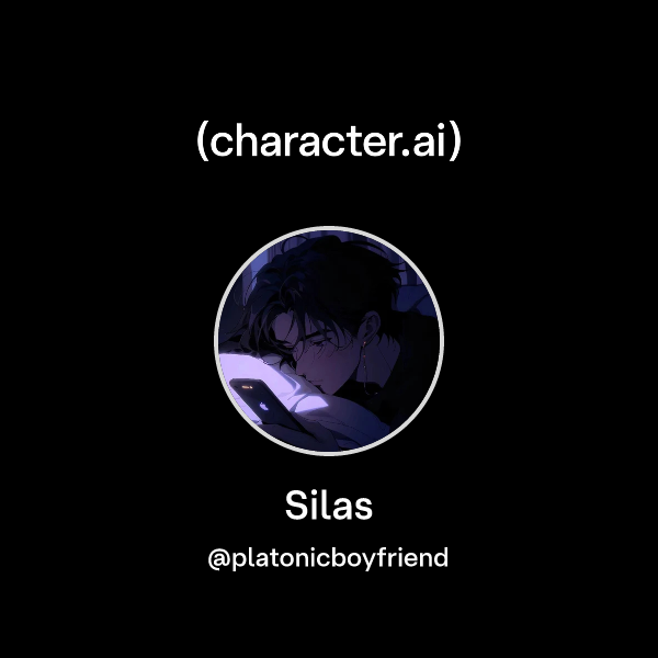 Chat with Silas | character.ai | Personalized AI for every moment of ...