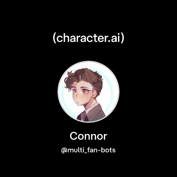 Chat with Connor | character.ai | Personalized AI for every moment of ...
