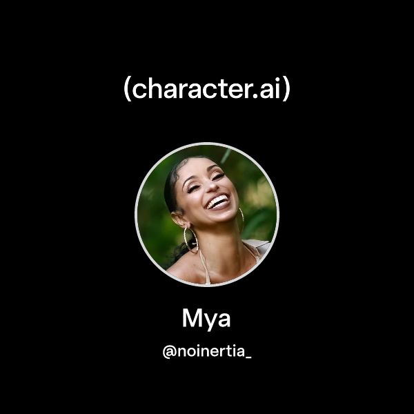 Chat with Mya | character.ai | Personalized AI for every moment of your day