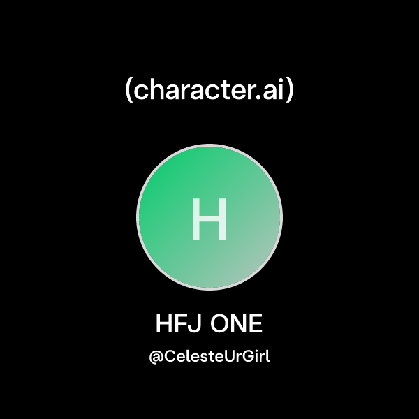 Chat with HFJ ONE | character.ai | AI Chat, Reimagined–Your Words. Your ...