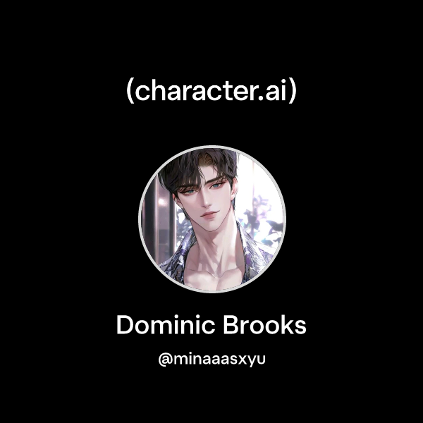 Chat with Dominic Brooks | character.ai | Personalized AI for every ...