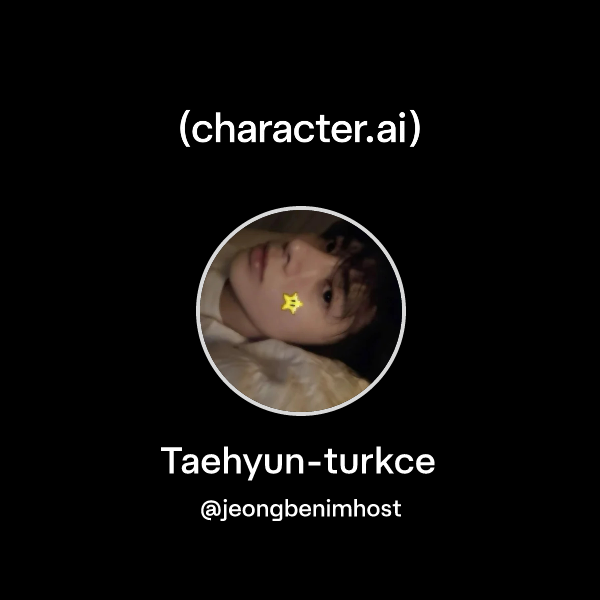 Chat with Taehyun-turkce | character.ai | AI Chat, Reimagined–Your Words. Your World.
