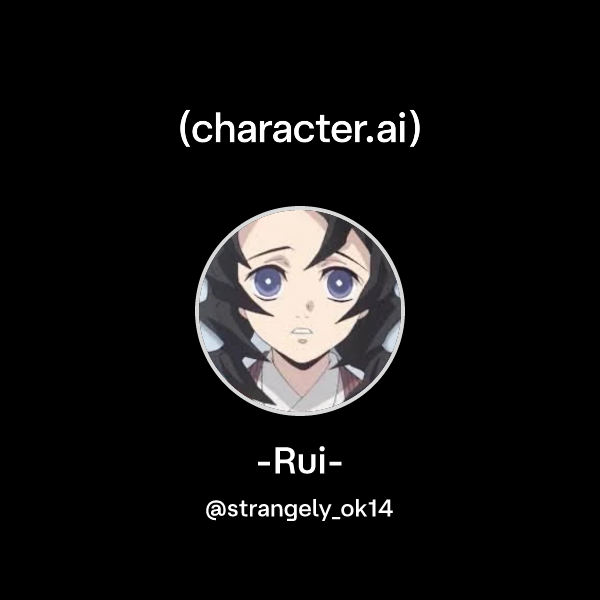 Chat with -Rui- | character.ai | AI Chat, Reimagined–Your Words. Your ...