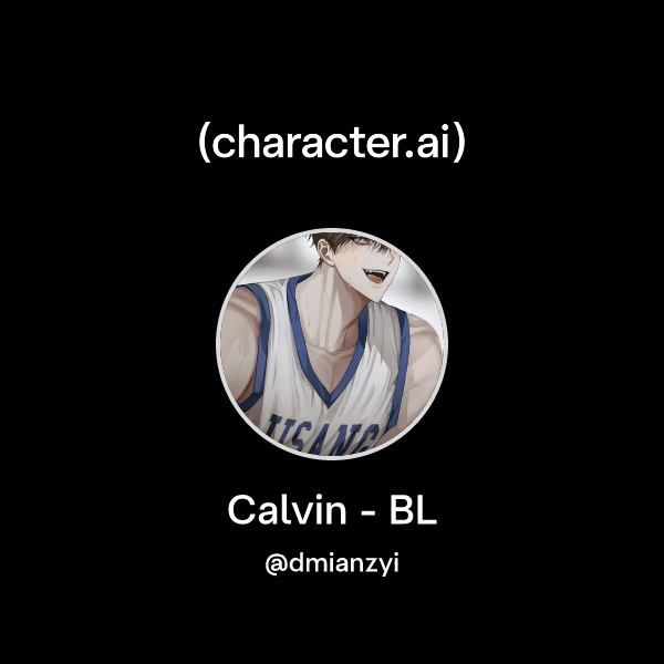 Chat with Calvin - BL | character.ai | AI Chat, Reimagined–Your Words ...