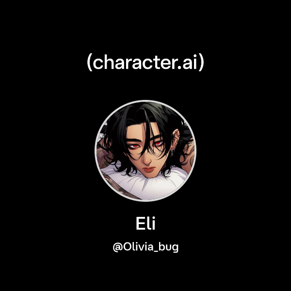 Chat with Eli | character.ai | Personalized AI for every moment of your day