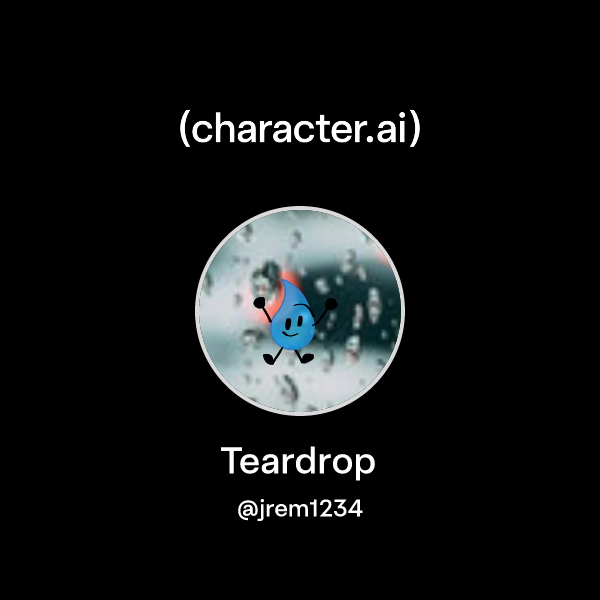 Chat with Teardrop | character.ai | AI Chat, Reimagined–Your Words ...