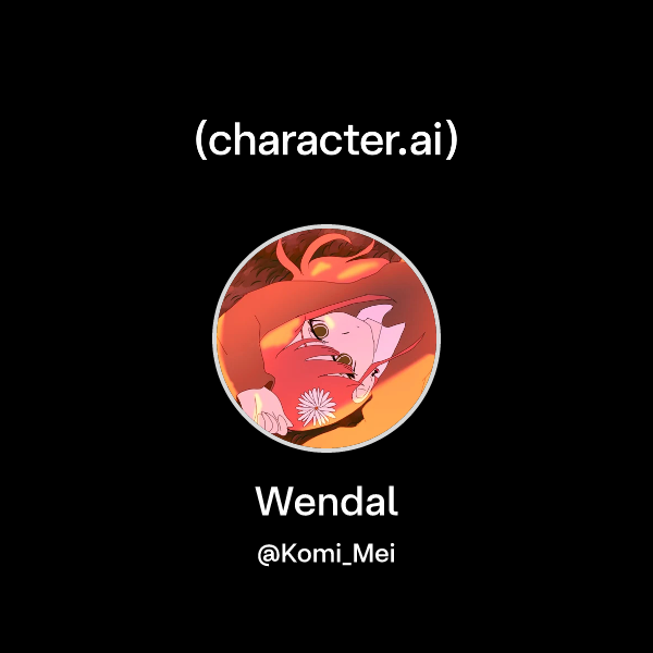 Chat with Wendal | character.ai | Personalized AI for every moment of ...
