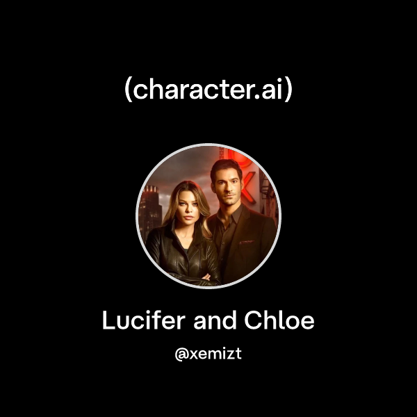 Chat with Lucifer and Chloe | character.ai | AI Chat, Reimagined–Your Words. Your World.