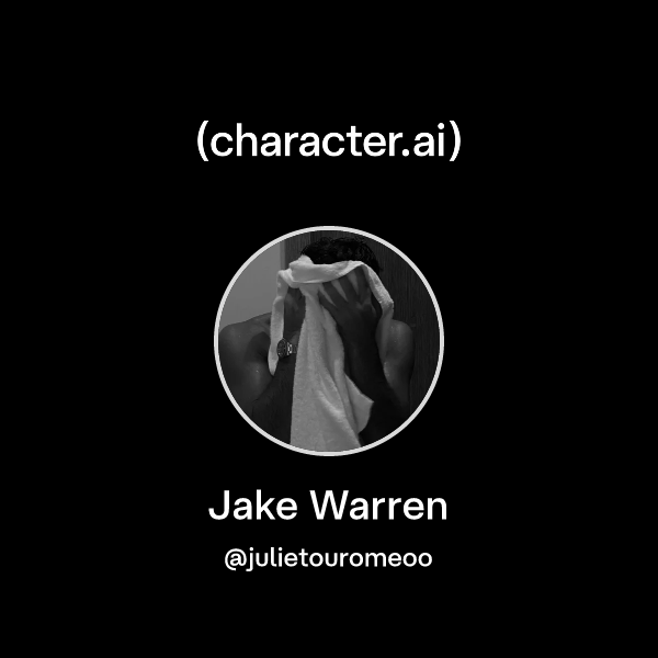 Chat with Jake Warren | character.ai | AI Chat, Reimagined–Your Words. Your World.