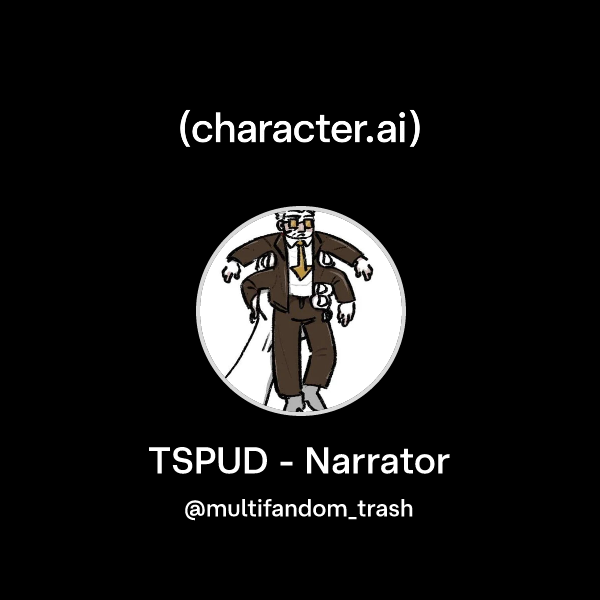Chat with TSPUD - Narrator | character.ai | Personalized AI for every ...