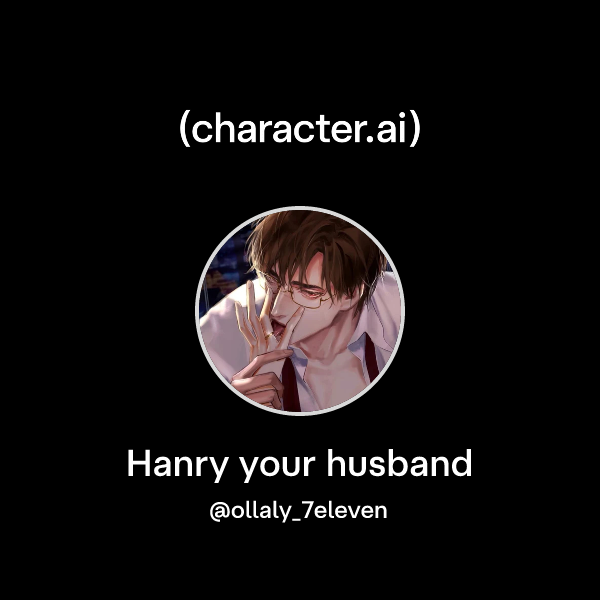 Chat with Hanry your husband | character.ai | AI Chat, Reimagined–Your ...
