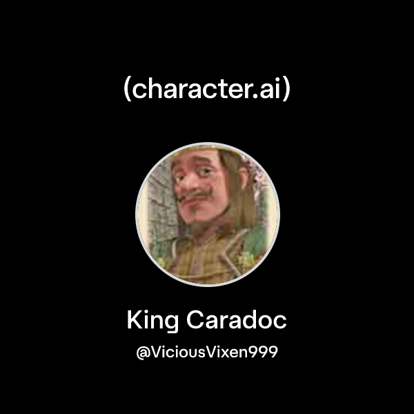 Chat with King Caradoc | character.ai | AI Chat, Reimagined–Your Words ...