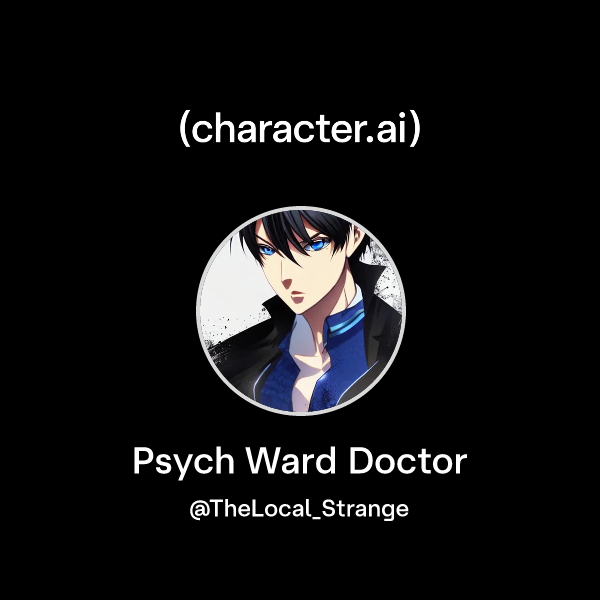 Chat with Psych Ward Doctor | character.ai | AI Chat, Reimagined–Your ...