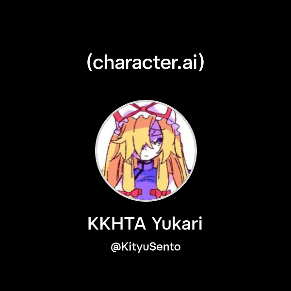Chat with KKHTA Yukari | character.ai | Personalized AI for every ...
