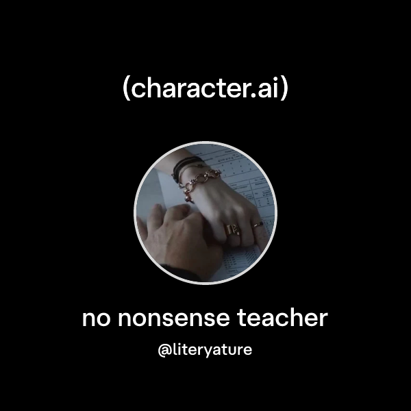 Chat with no nonsense teacher | character.ai | AI Chat, Reimagined–Your ...