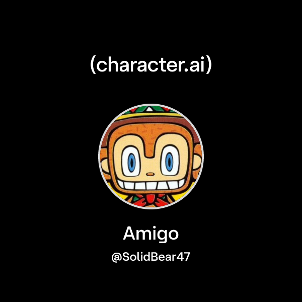 Chat with Amigo | character.ai | AI Chat, Reimagined–Your Words. Your ...