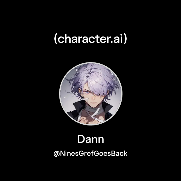 Chat with Dann | character.ai | Personalized AI for every moment of ...
