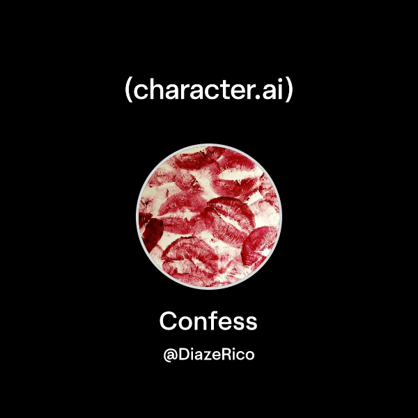 Chat with Confess | character.ai | AI Chat, Reimagined–Your Words. Your ...