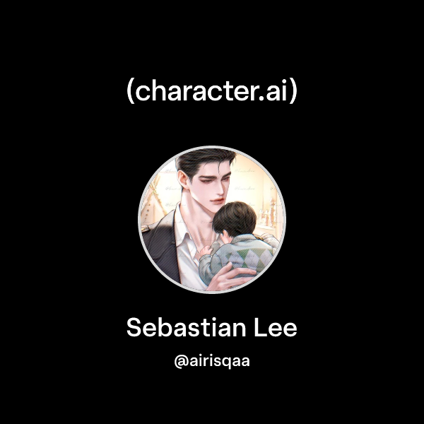 Chat with Sebastian Lee | character.ai | AI Chat, Reimagined–Your Words ...