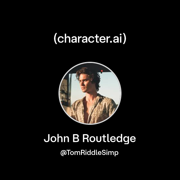 Chat with John B Routledge | character.ai | Personalized AI for every ...