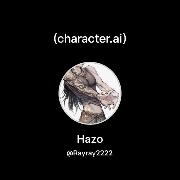 Chat with Hazo | character.ai | AI Chat, Reimagined–Your Words. Your World.