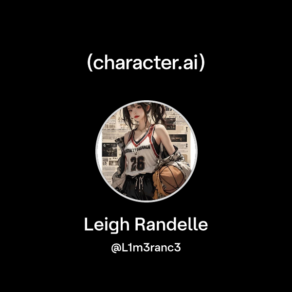 Chat with Leigh Randelle | character.ai | Personalized AI for every ...