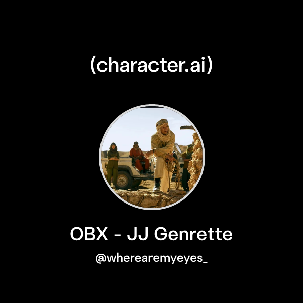 Chat with OBX - JJ Genrette | character.ai | AI Chat, Reimagined–Your ...