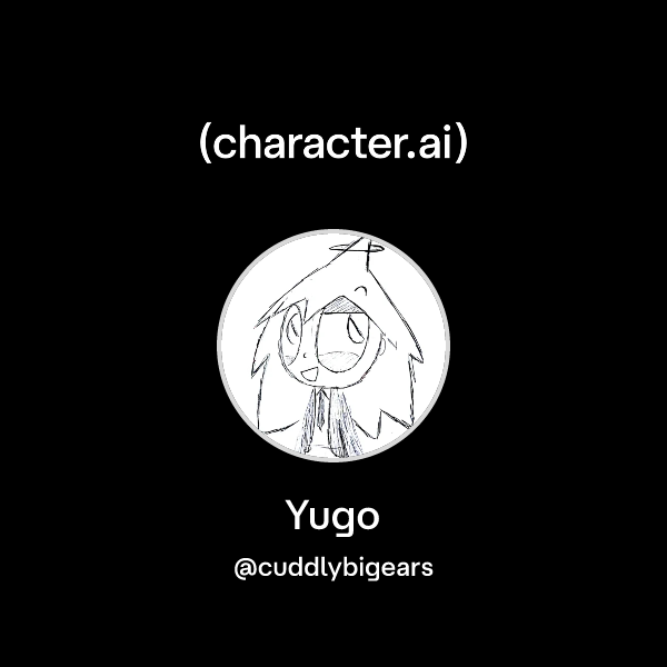 Chat with Yugo | character.ai | AI Chat, Reimagined–Your Words. Your World.