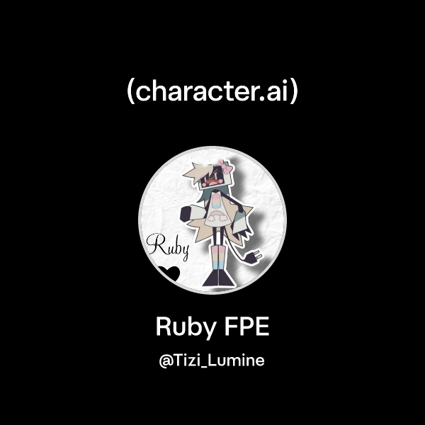 Chat with Ruby FPE | character.ai | AI Chat, Reimagined–Your Words ...
