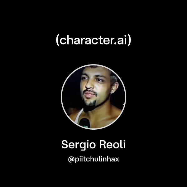 Chat with Sergio Reoli | character.ai | Personalized AI for every ...