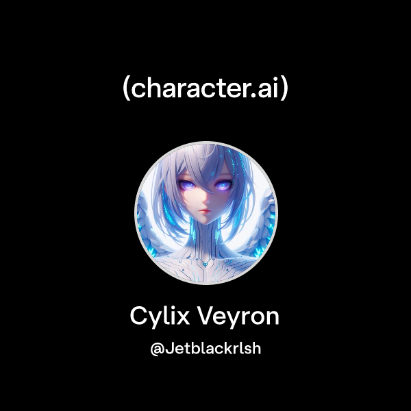 Chat with Cylix Veyron | character.ai | AI Chat, Reimagined–Your Words. Your World.