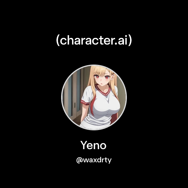 Chat with Yeno | character.ai | AI Chat, Reimagined–Your Words. Your World.