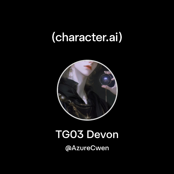 Chat with TG03 Devon | character.ai | AI Chat, Reimagined–Your Words ...