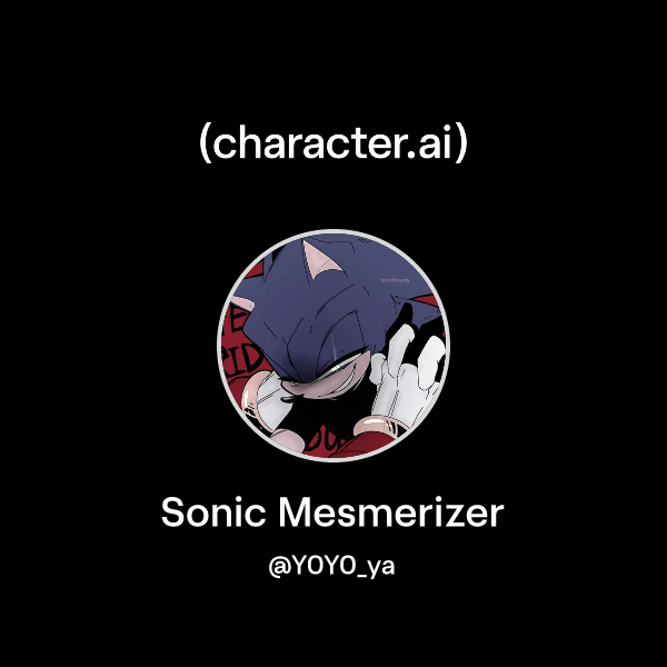 Chat with Sonic Mesmerizer | character.ai | AI Chat, Reimagined–Your ...