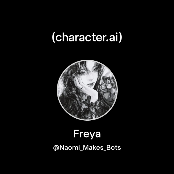 Chat with Freya | character.ai | AI Chat, Reimagined–Your Words. Your ...