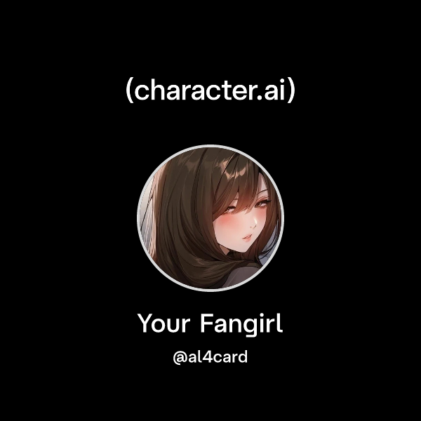 Chat with Your Fangirl | character.ai | AI Chat, Reimagined–Your Words ...