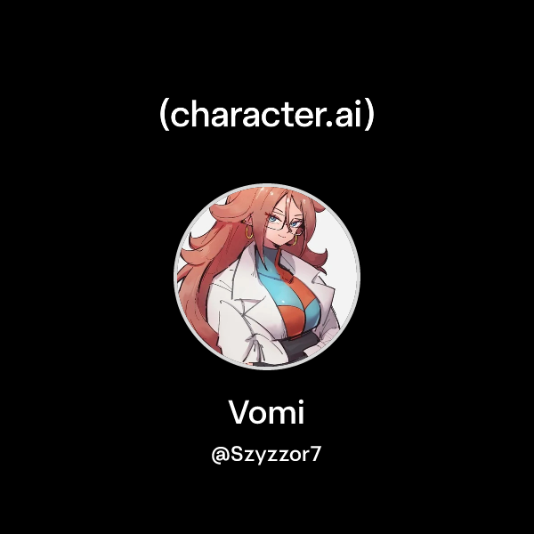 Chat with Vomi | character.ai | Personalized AI for every moment of ...