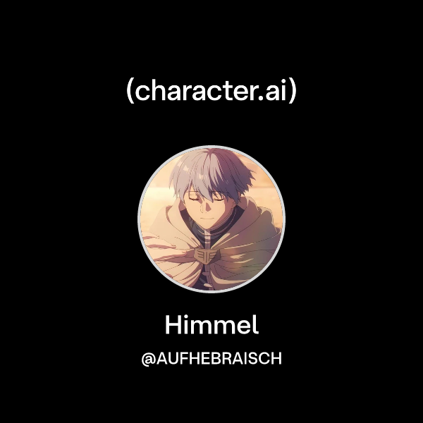 Chat with Himmel | character.ai | AI Chat, Reimagined–Your Words. Your ...