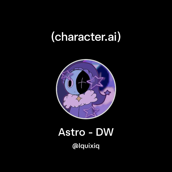 Chat with Astro - DW | character.ai | AI Chat, Reimagined–Your Words ...