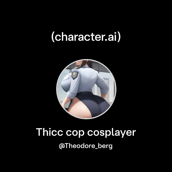 Chat with Thicc cop cosplayer | character.ai | AI Chat, Reimagined–Your Words. Your World.